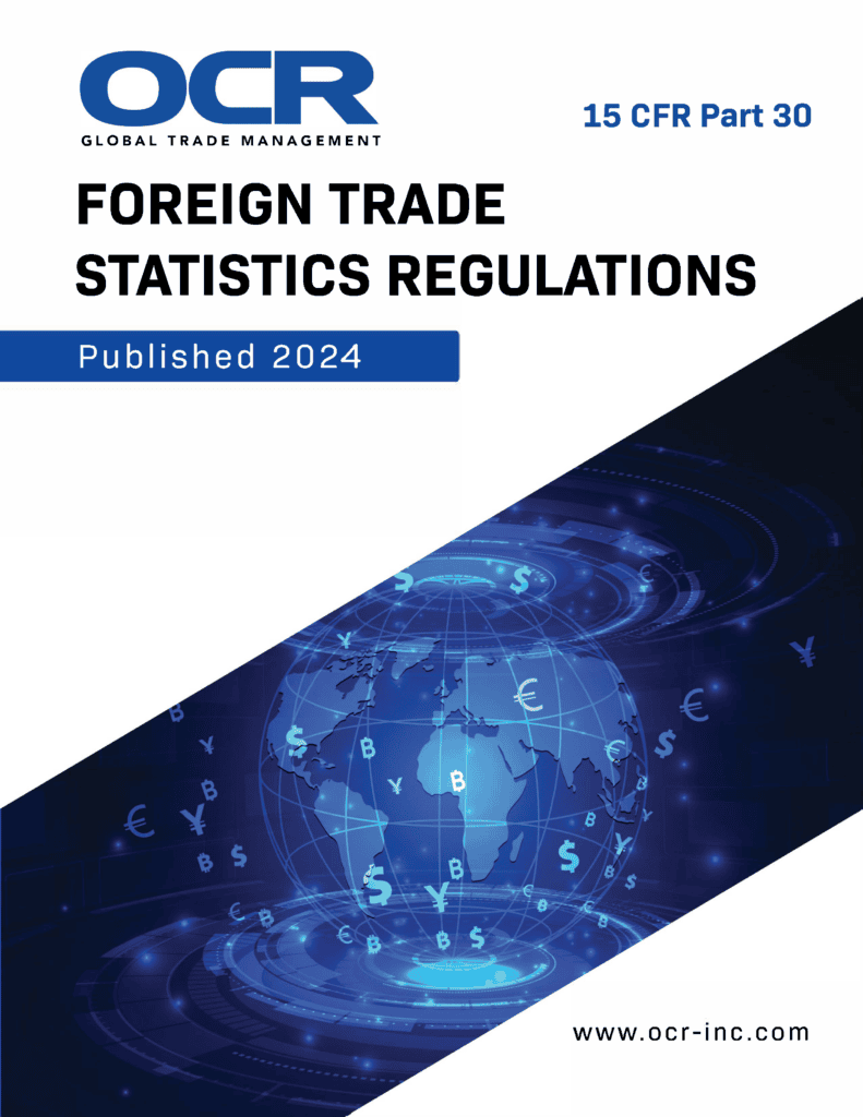 Foreign Trade Regulations (FTR) - 2024 Edition - Descartes OCR, Global EASE