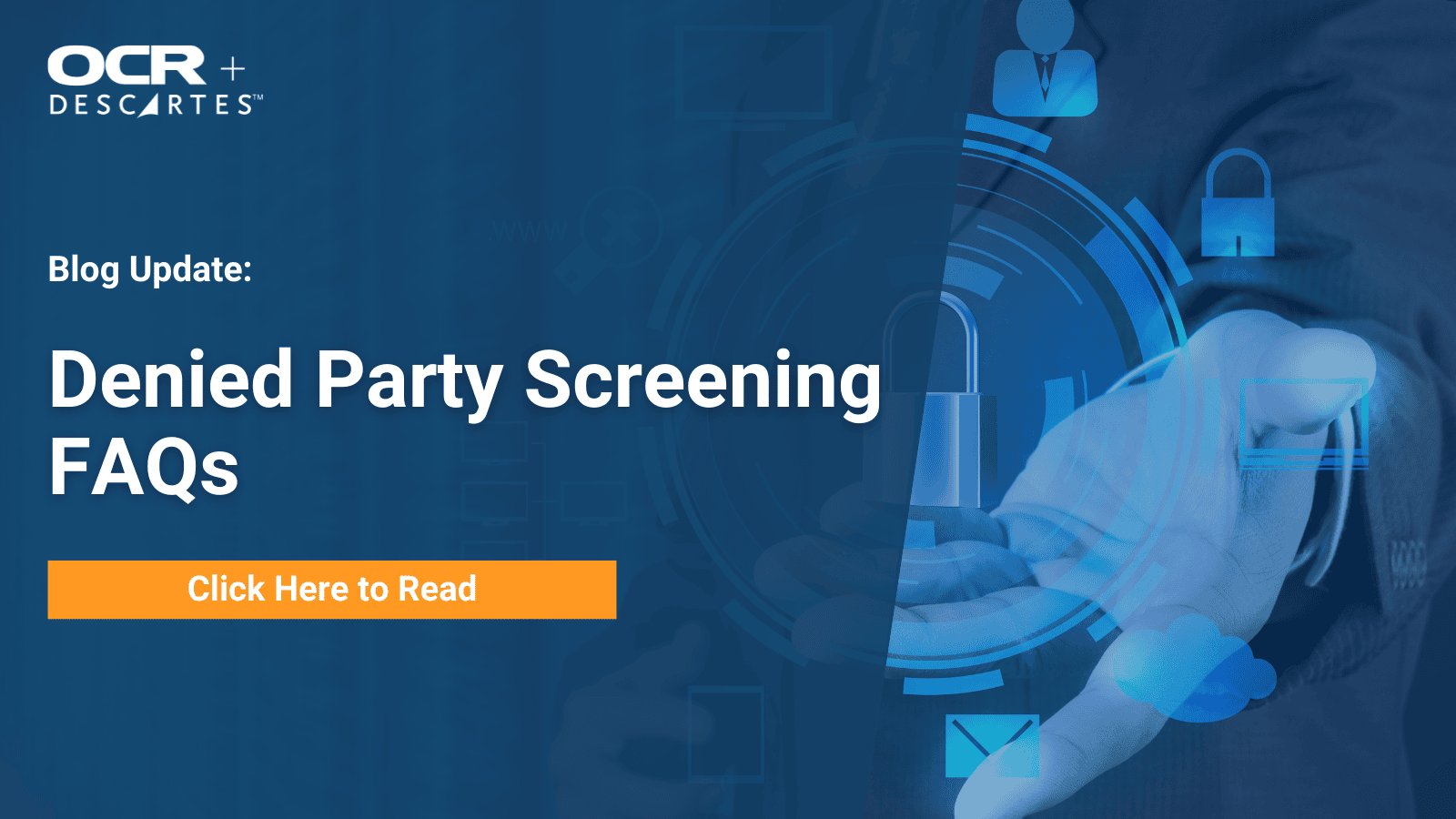 Denied Party Screening FAQ - Descartes OCR, Global EASE